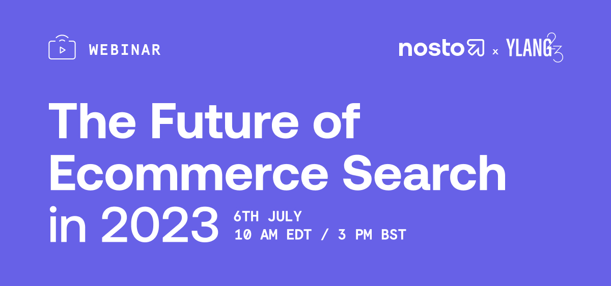 The Future of Ecommerce Search in 2023 - Nosto